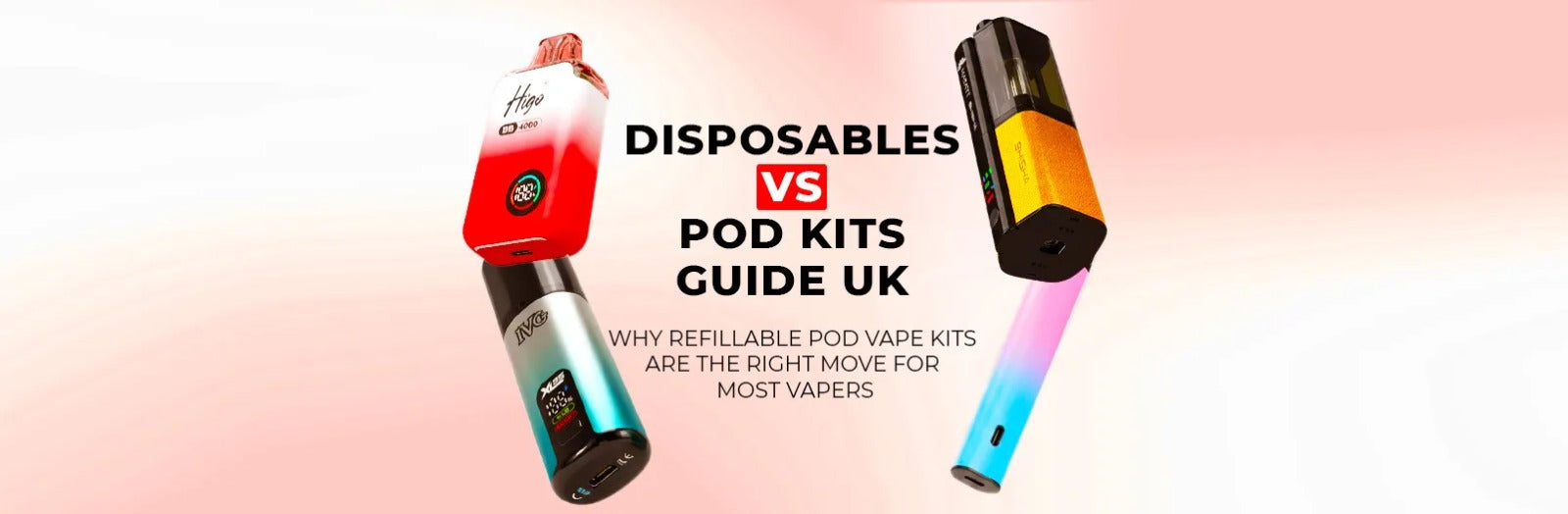 Disposables vs Pod Kits: Why Refillable Pod Vape Kits Win